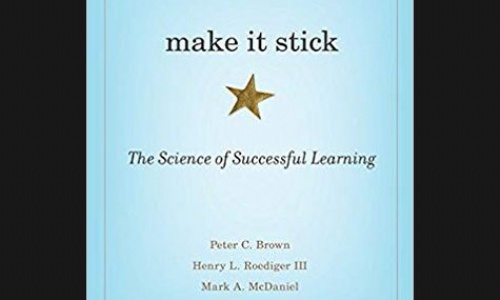SMART Schools Trust - MAKE IT STICK, THE SCIENCE OF SUCCESSFUL LEARNING